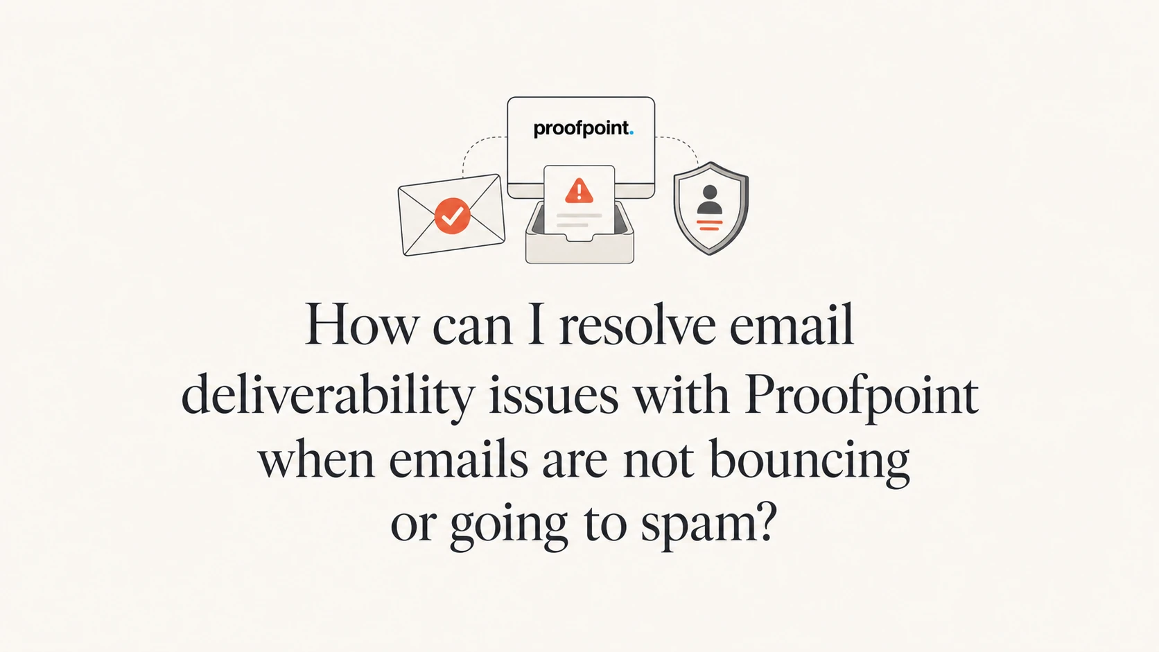 How can I resolve email deliverability issues with Proofpoint when ...